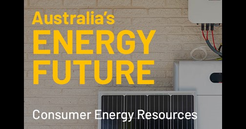 Australia's Energy Future - Consumer Energy Resources